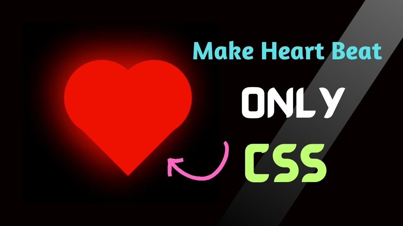 How To Make Heart Beat Using Html And Css Love Shape In Css Css
