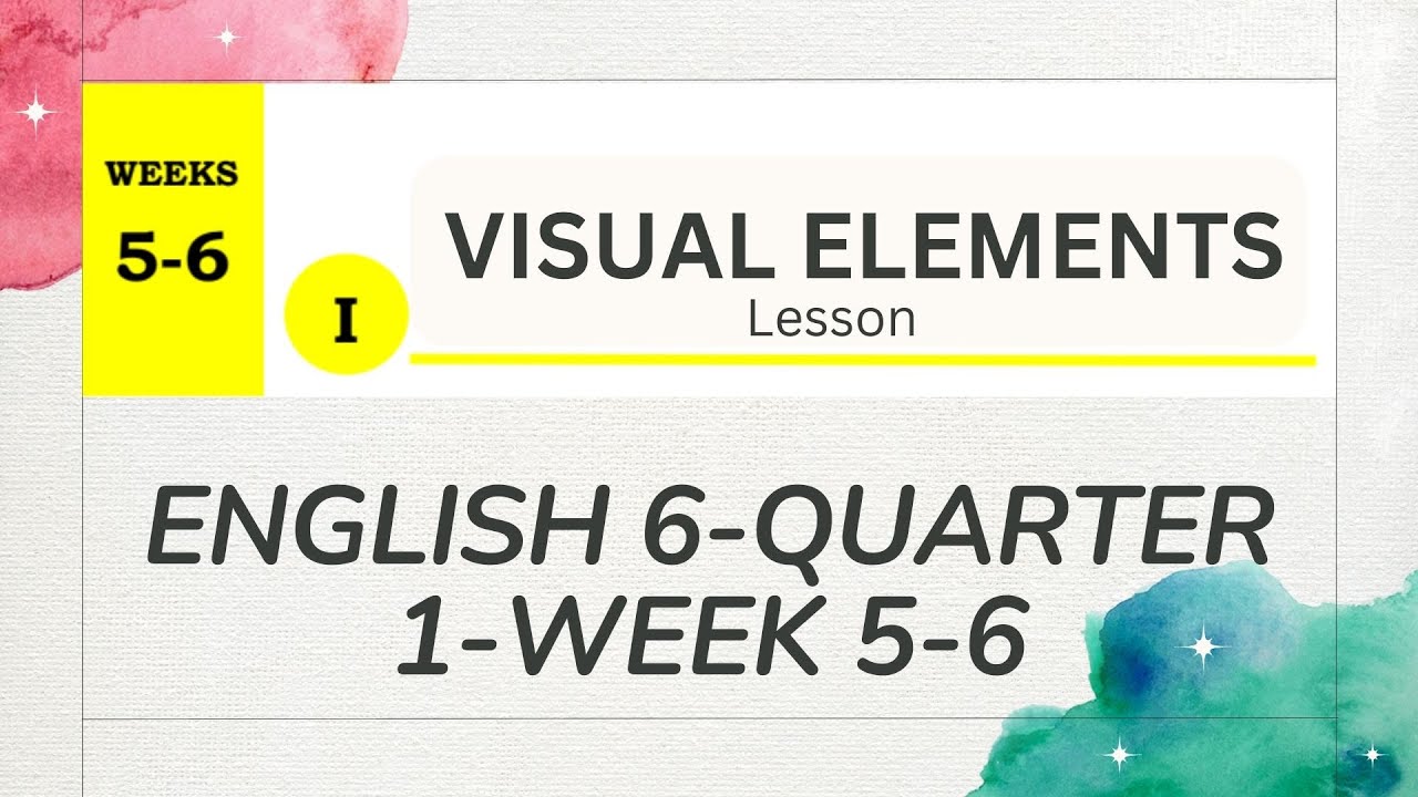 English 6 Quarter 1 Week 5 6 Visual Elements With Guide Answers