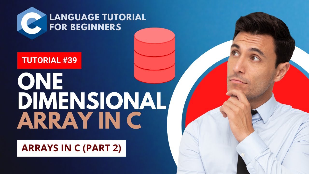 C Language Tutorial 39 Arrays In C Programming One Dimensional