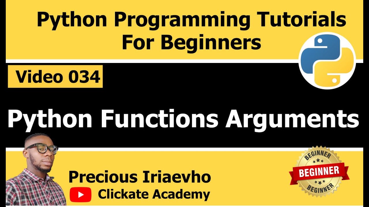 034 Python Functions Arguments Python Tutorial For Beginners Full