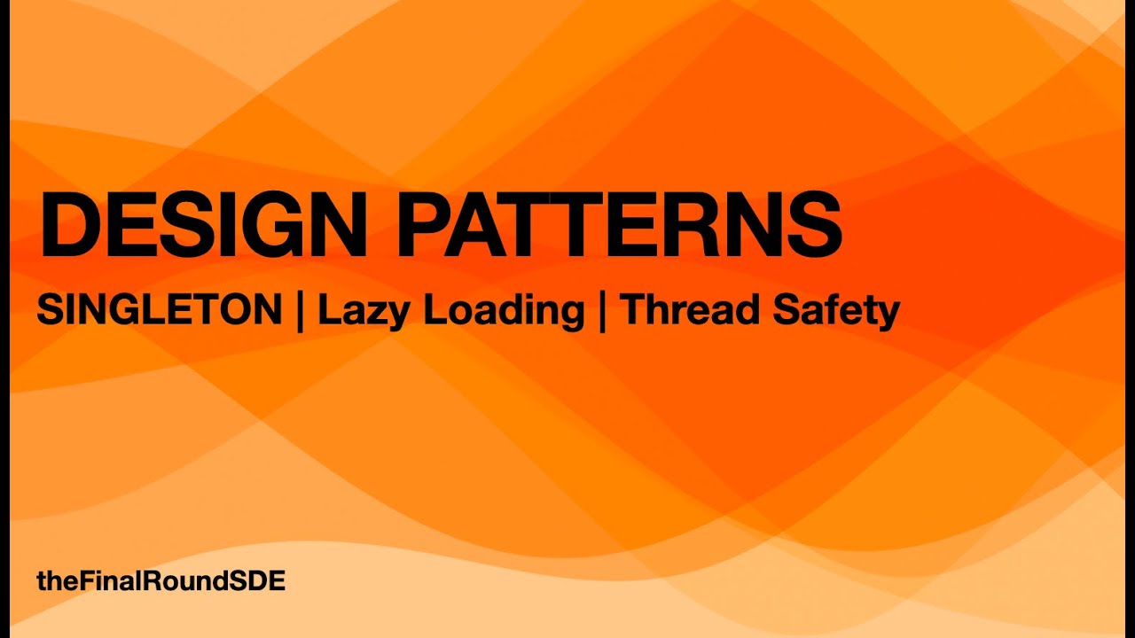 Java Singleton Design Pattern Lazy Loading Thread Safety Explained