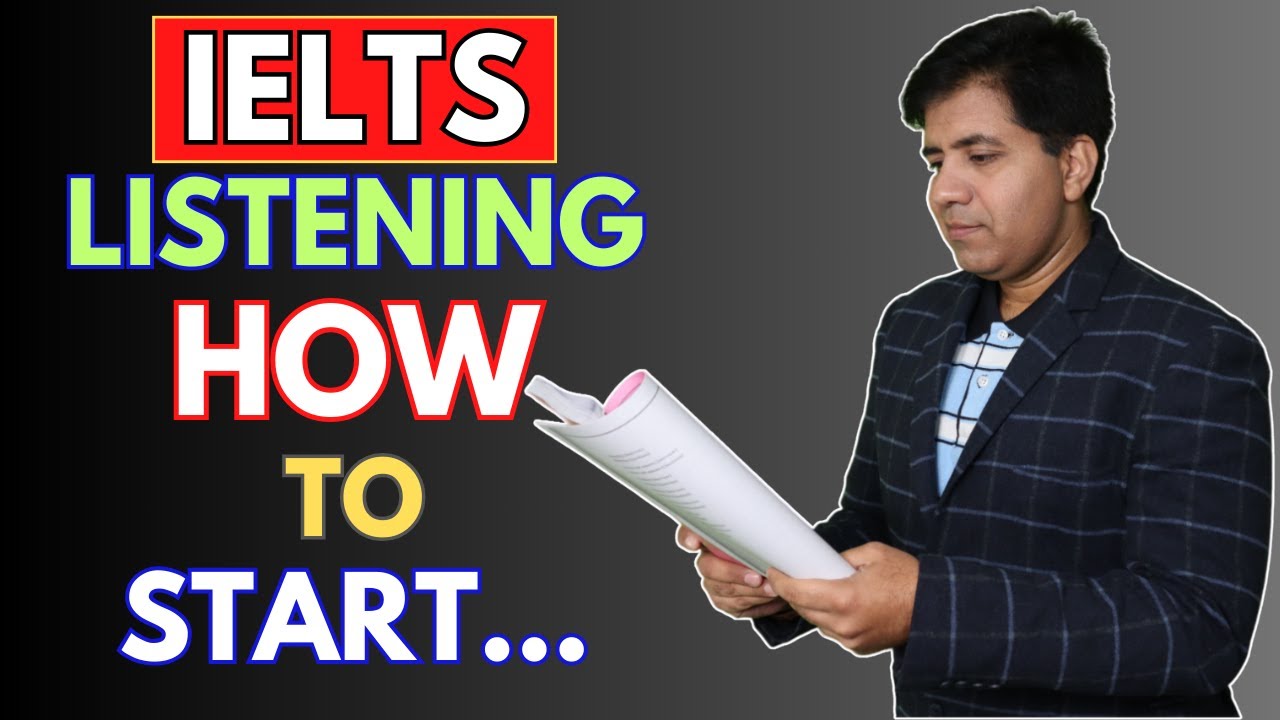 Ielts Listening How To Start By Asad Yaqub Youtube