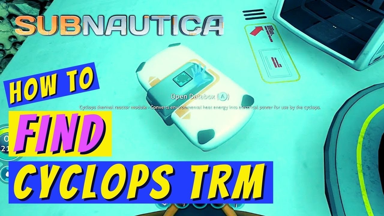 Subnautica How To Find Cyclops Thermal Reactor Module Youtube