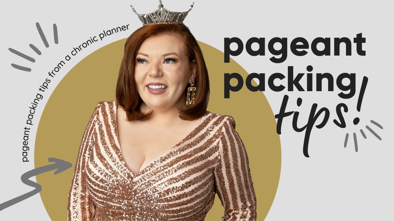 Pageant Prep Packing For The Pageant Competition рџґ Own That Crown