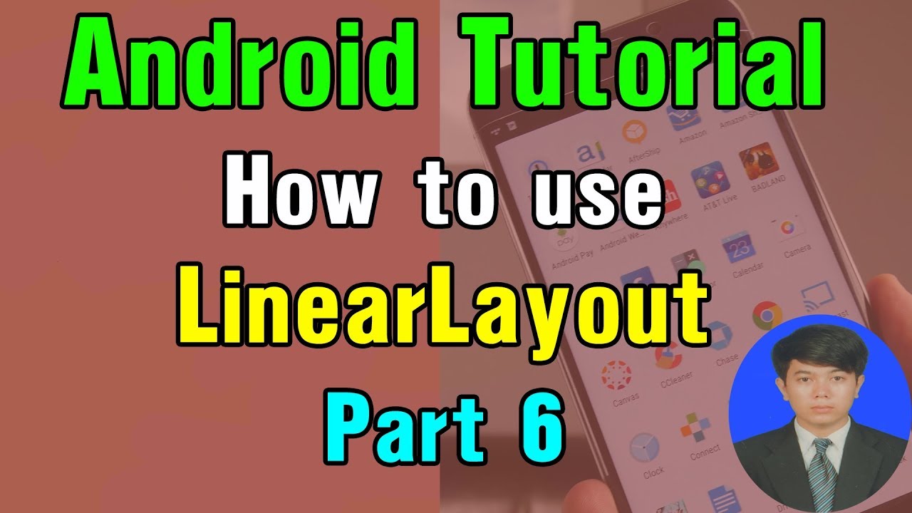 Android Tutorial 6 Android Linearlayout Youtube