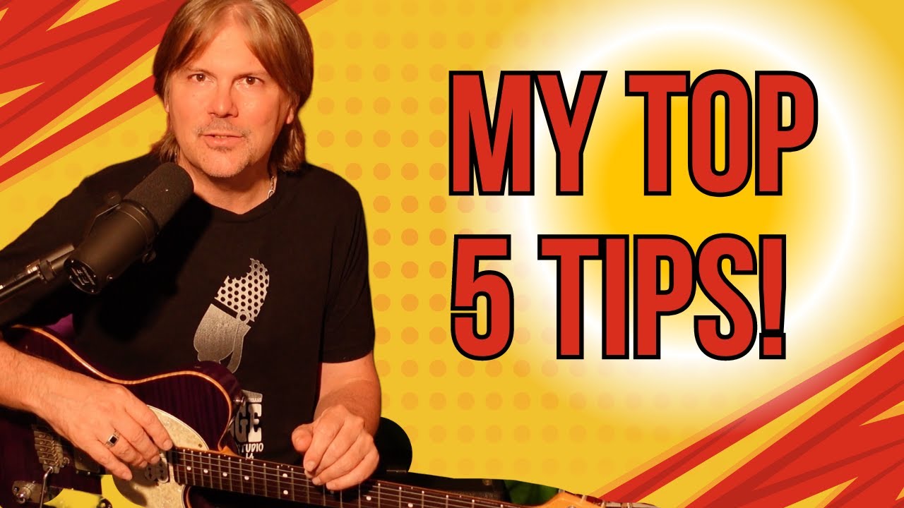 Mastering The Guitar My Top 5 Tips For Beginners And Intermediate