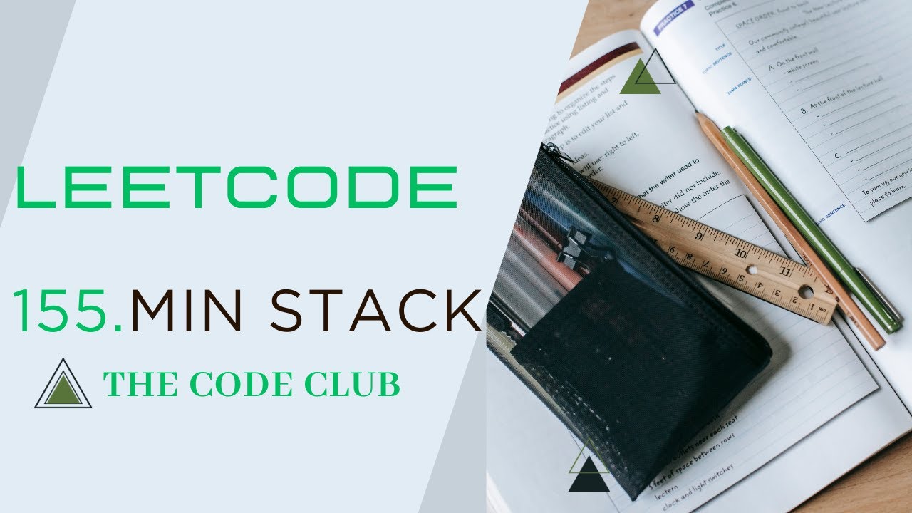 Min Stack Solution To Leetcode Problem 155 Dsa Stack Code In