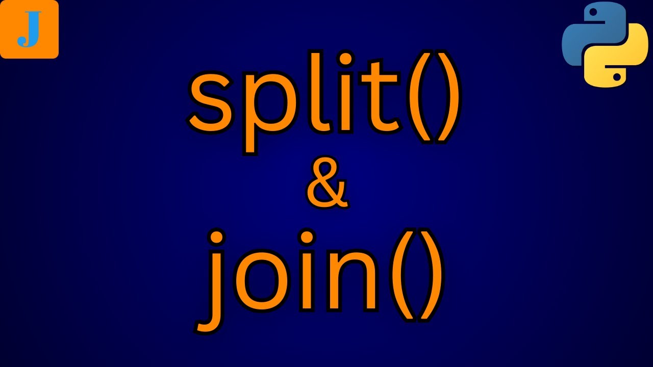 Python Split And Join Youtube