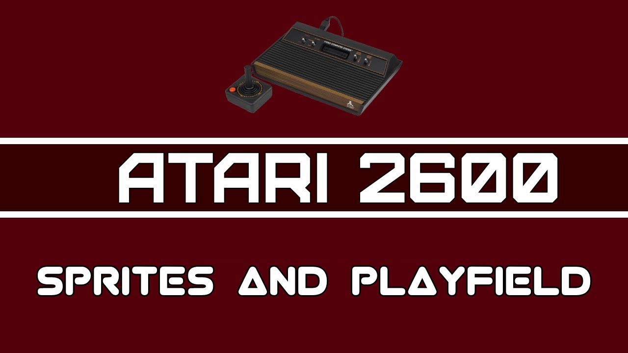 Atari 2600 Programming Video 5 Sprite And Playfield Youtube