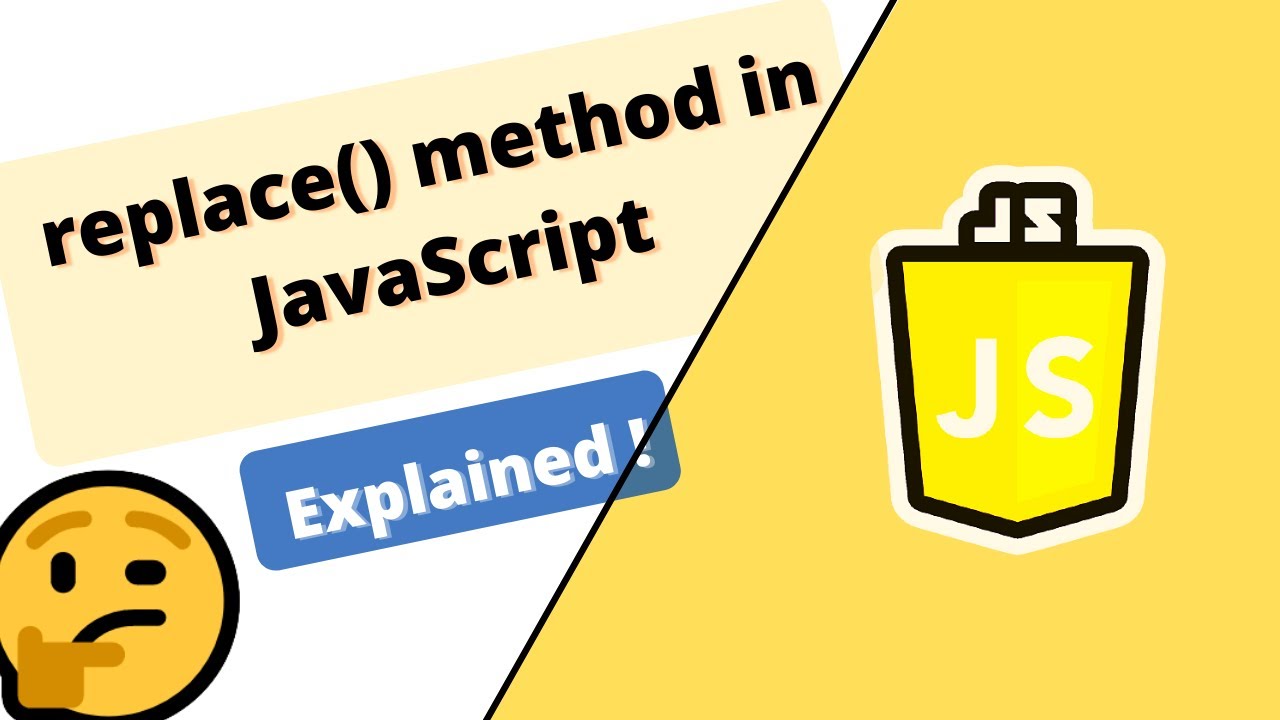Replace Method In Javascript Explained With All Scenarios Youtube