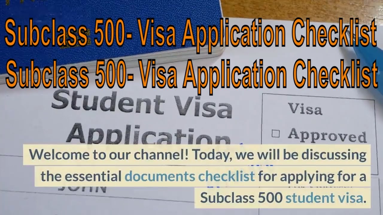 Subclass 500 Student Visa Essential Documents Checklist For A Smooth