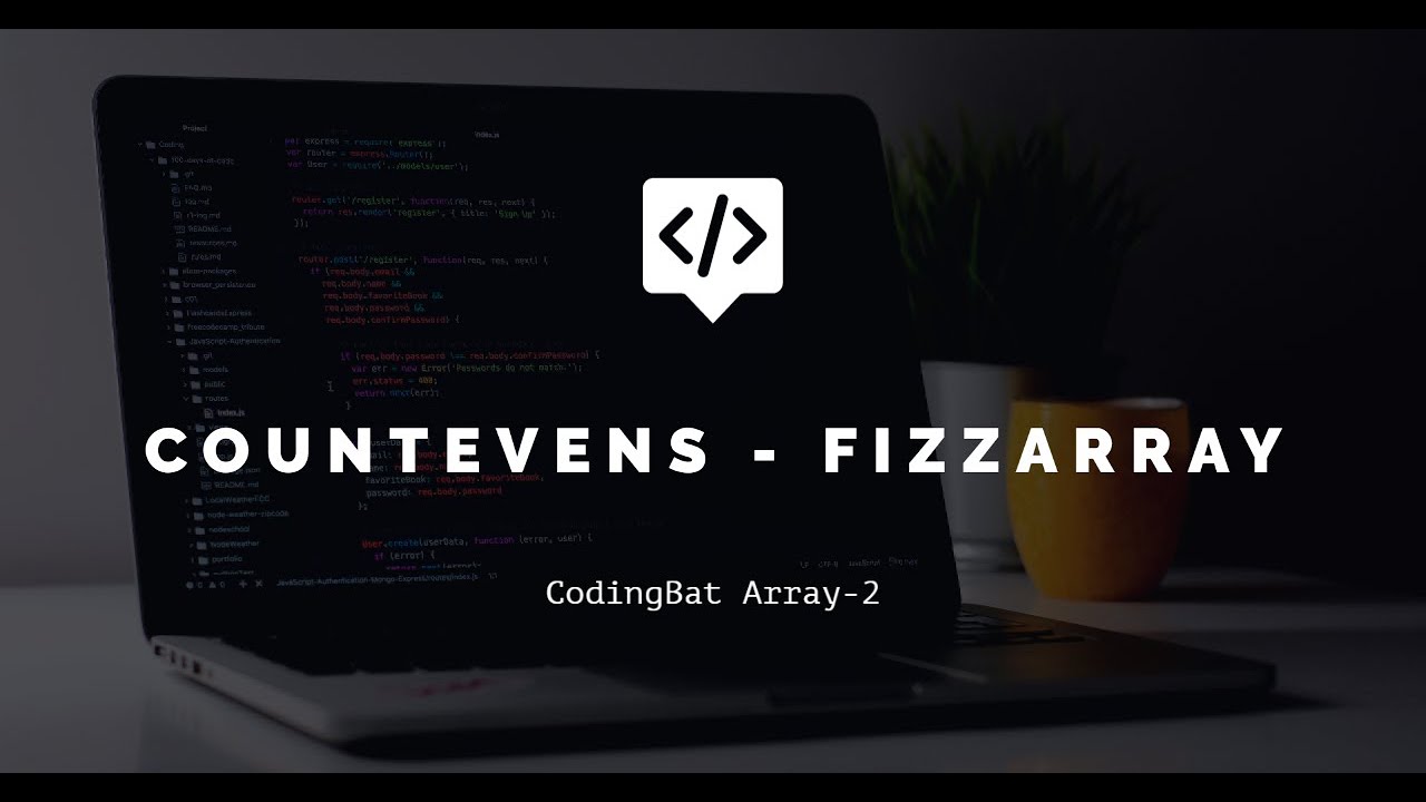 Codingbat Array 2 Countevens To Fizzarray Youtube
