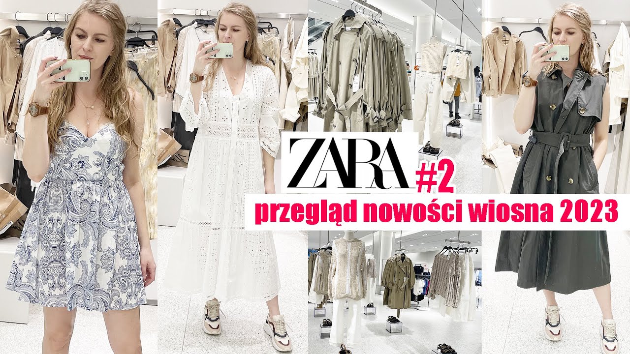 Przegląd Wiosennych Nowości Zara Cz 2 Trendy Wiosna Lato 2023 I