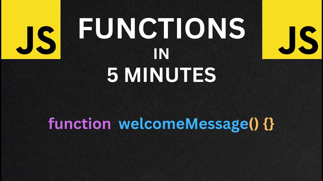 Javascript Functions In 5 Minutes Youtube