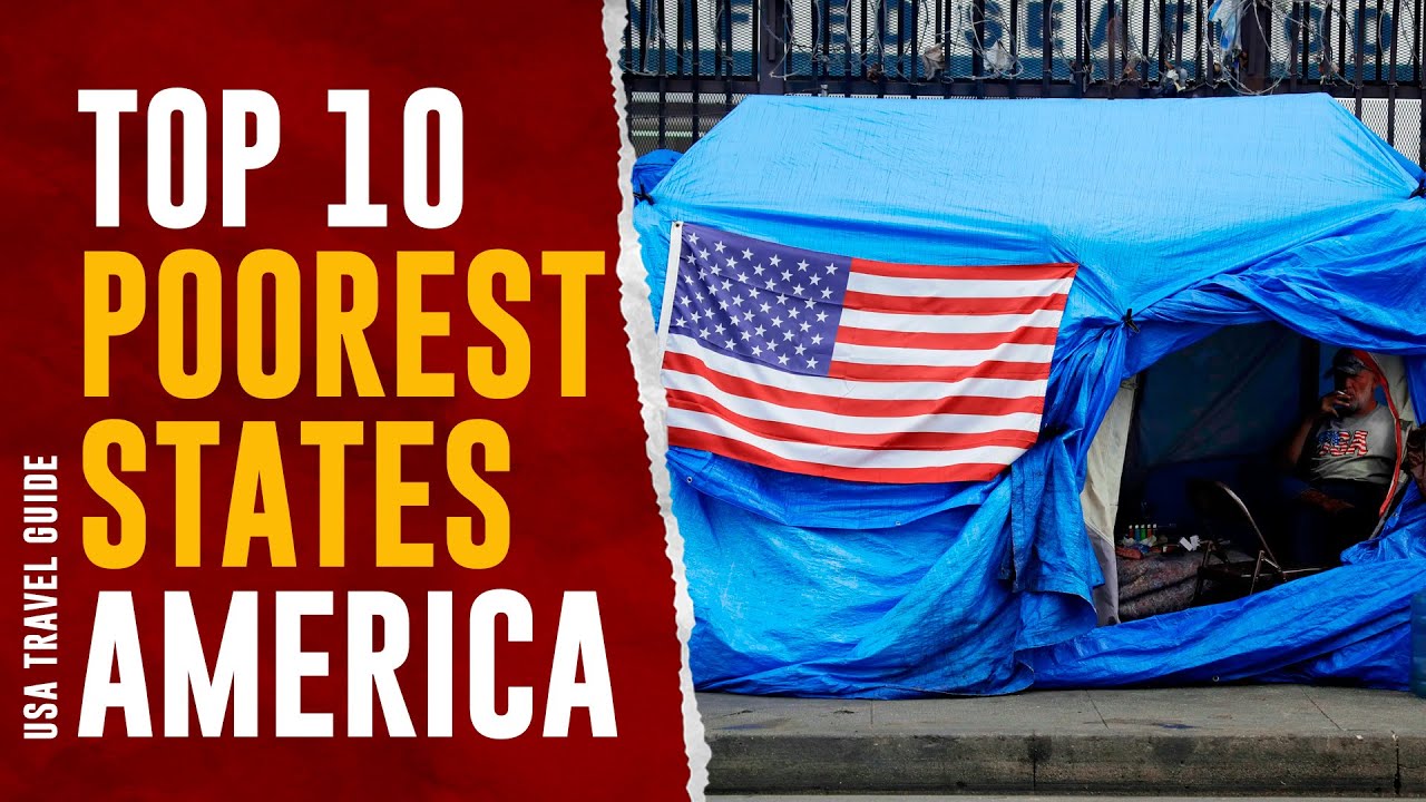 Top 10 Poorest States In America 2024 10 States With Highest Poverty