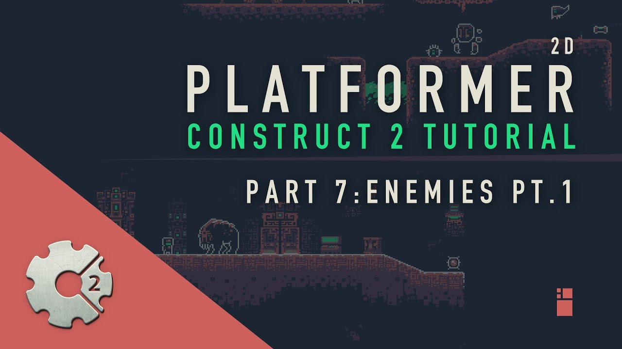 Part 07 Construct 2 Platformer Tutorial Enemies Pt 1 Youtube