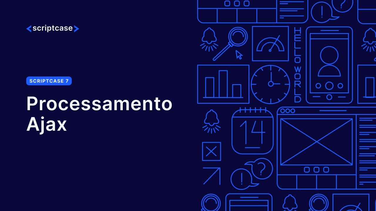 Scriptcase 7 Processamento Ajax Youtube