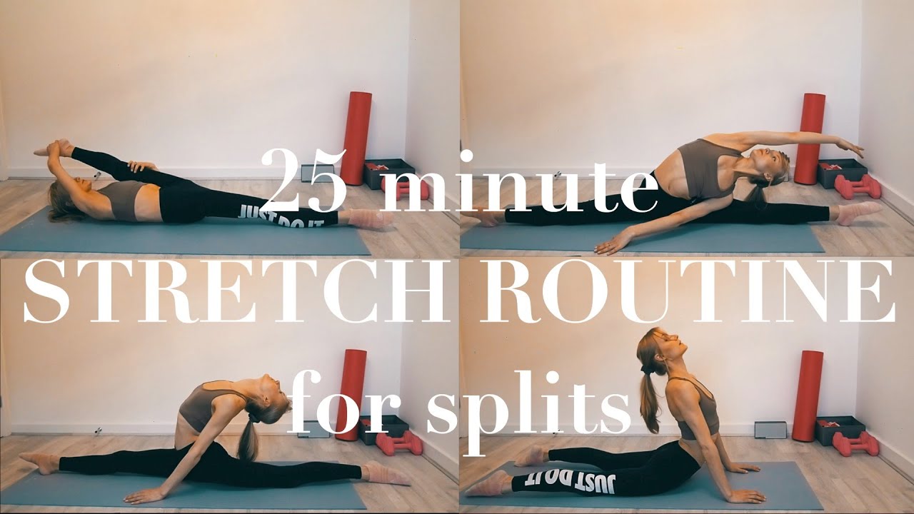 Stretch Routine For Splits 25 Minute Daily Practice Get Flexible