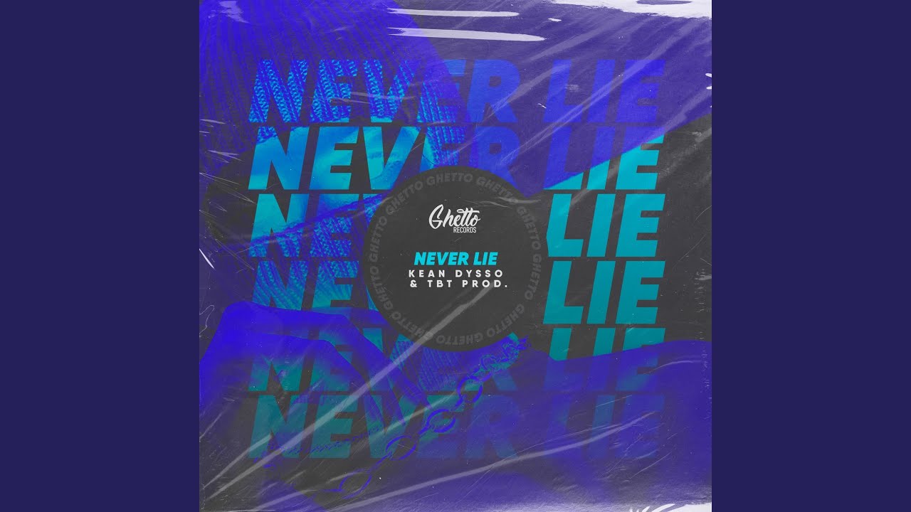 Never Lie Youtube Music