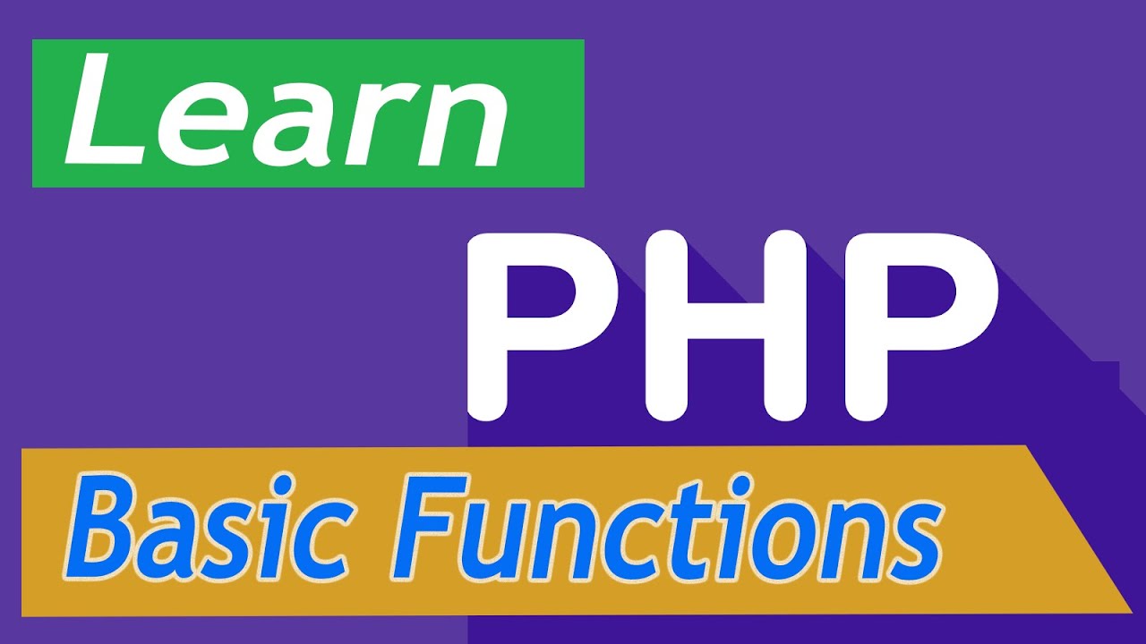 Php Tutorial 25 Basic Functions Youtube