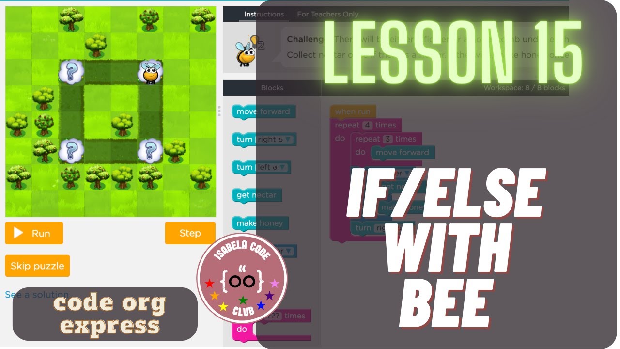 Code Org Express Course Lesson 15 If Else With Bee Youtube