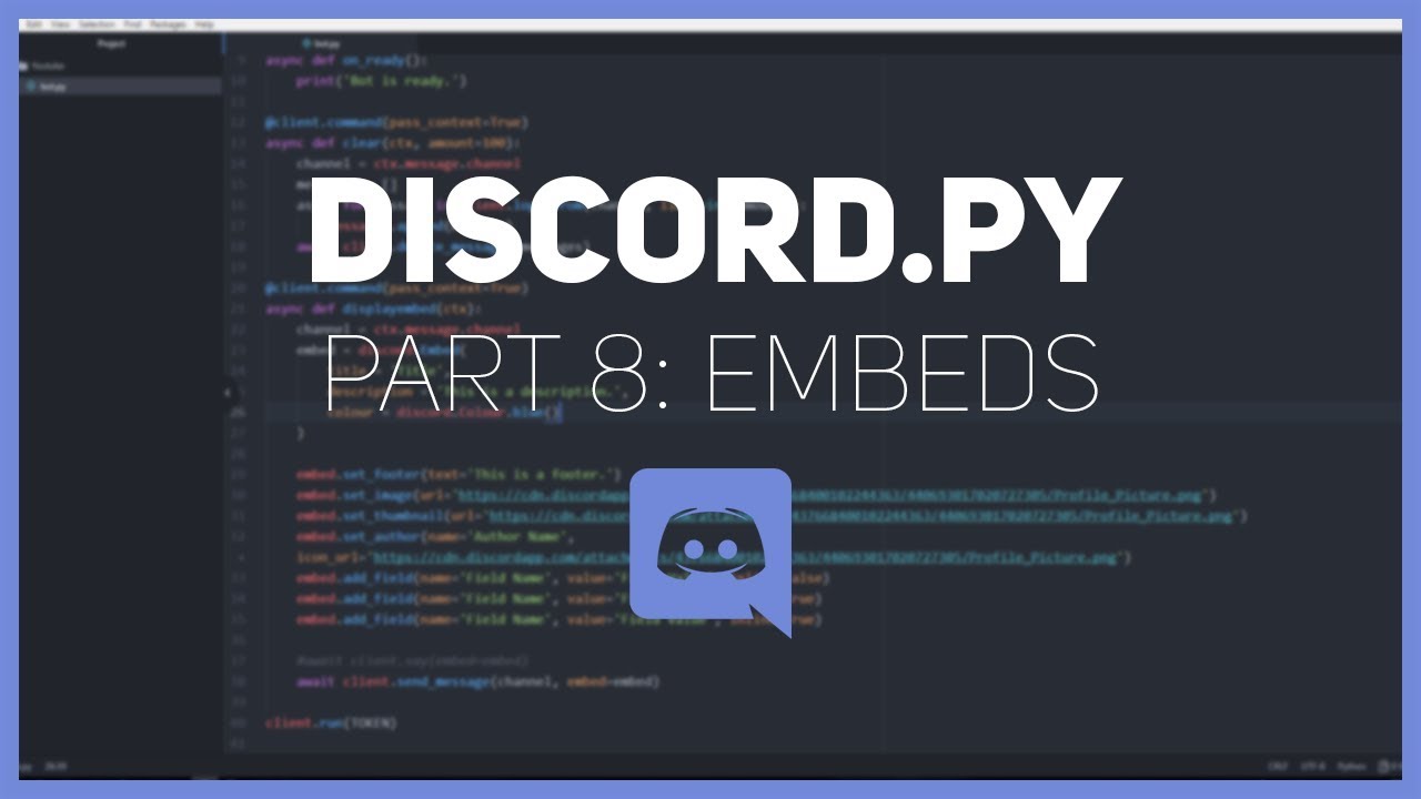 Discord Py Making A Discord Bot Part 8 Embeds Youtube