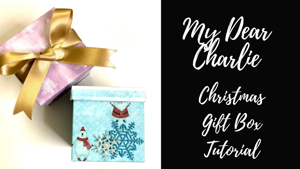 Christmas Gift Box Tutorial Youtube