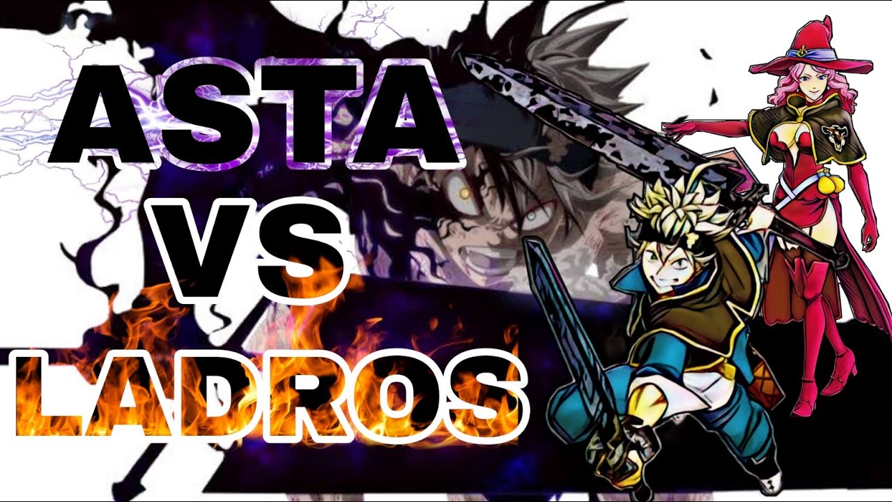 Asta Vs Ladros Full Fight Black Clover Youtube