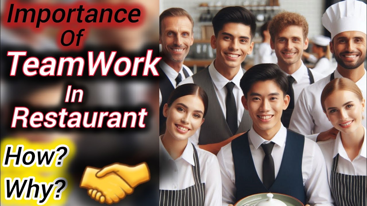 Teamwork In The Restaurant Tips For Success Youtube