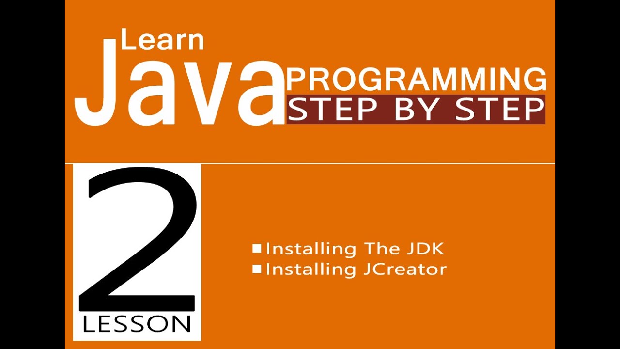 Java Lesson2 Installing Jdk And Jcreator Youtube