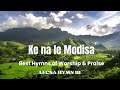 Ke Na Le Modisa Sefela Hymn 111 With English Translations Difela Tsa ...
