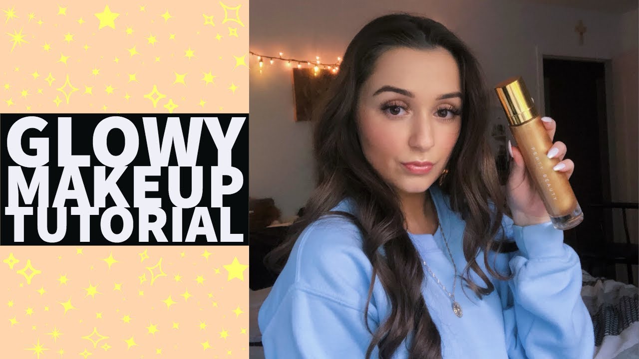 Glowy Makeup Tutorial Youtube