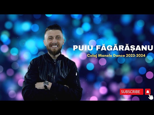 Puiu Făgărășanu - Colaj Manele Dance 2023-2024
