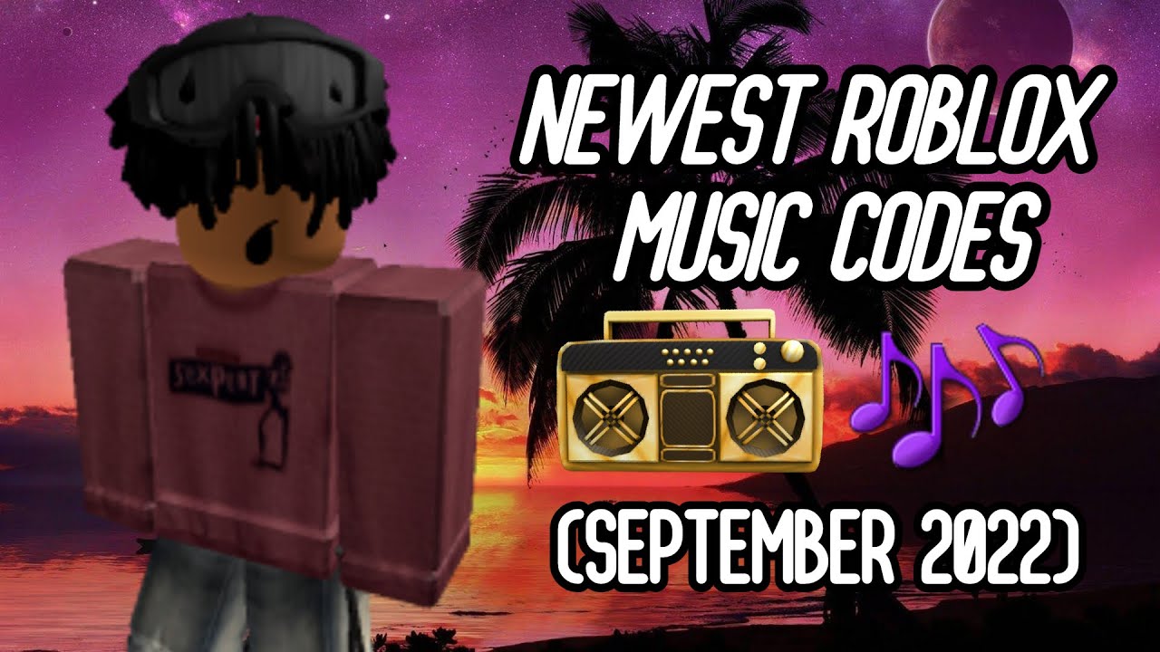 Roblox Music Codes Ids September 2022 Working Youtube