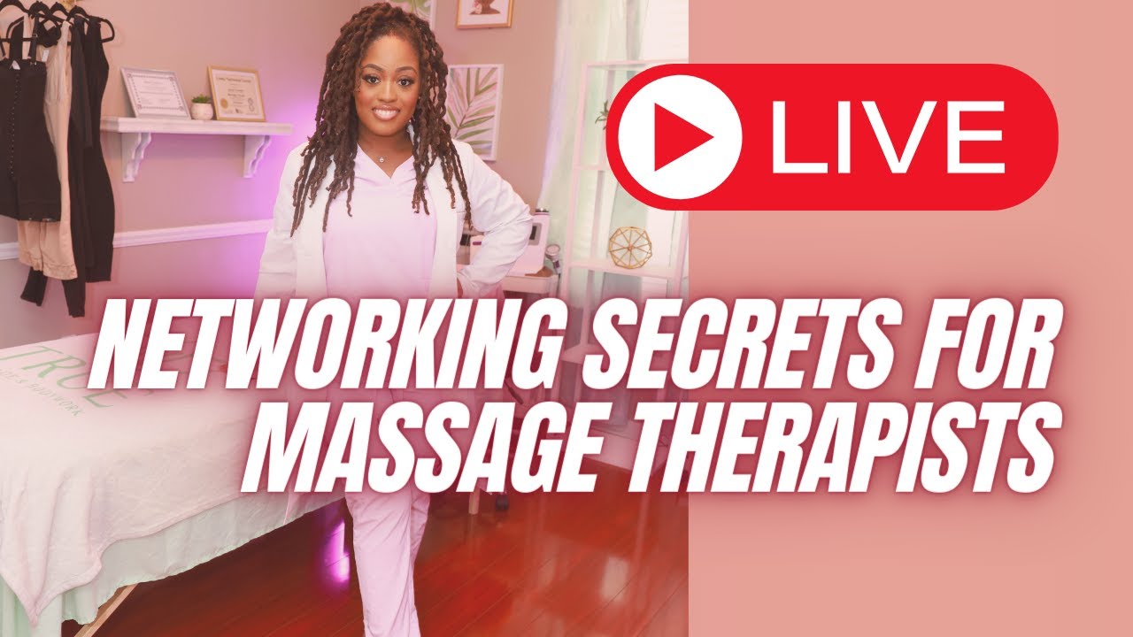 Networking Secrets For Massage Therapists Spa Professionals