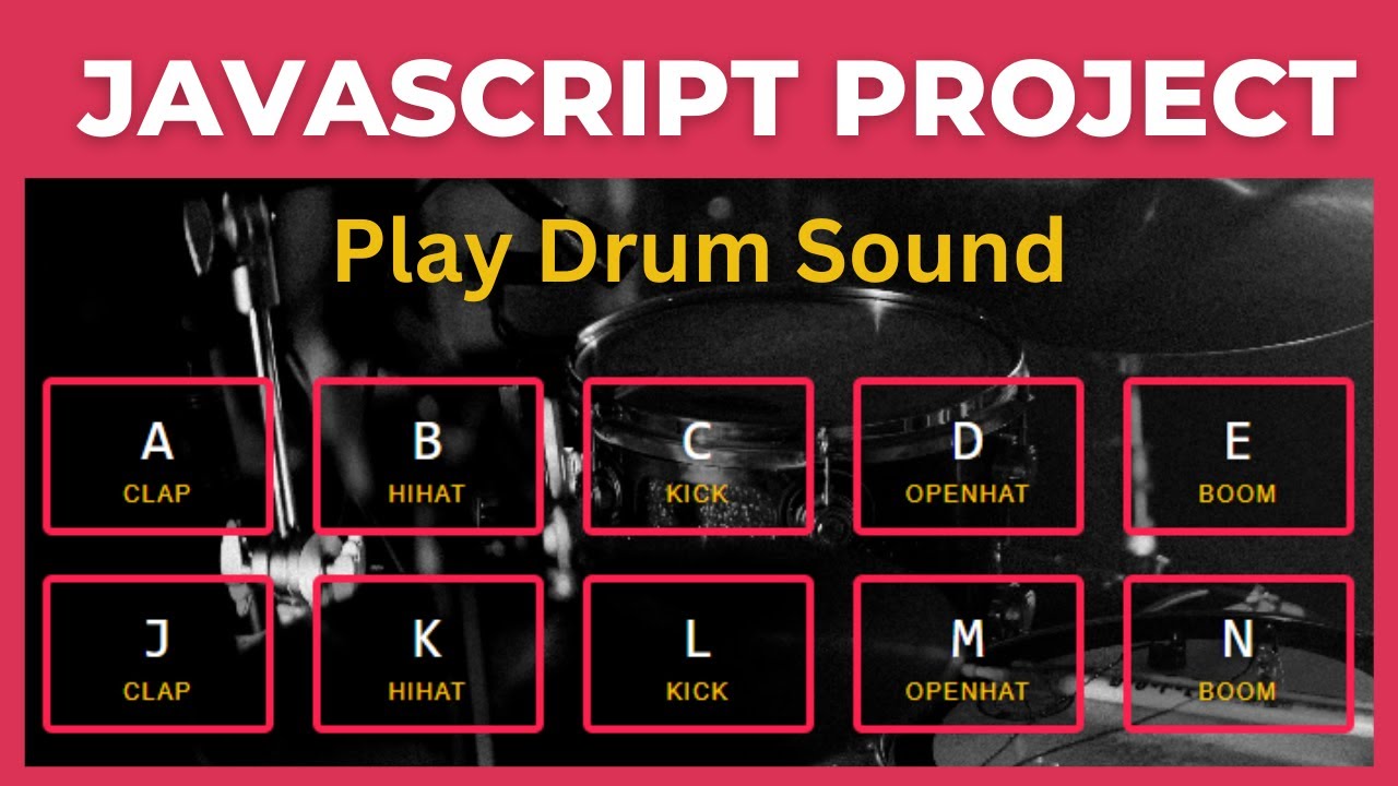 Create A To Z Drum Kit Sound Project With Javascript For Beginners
