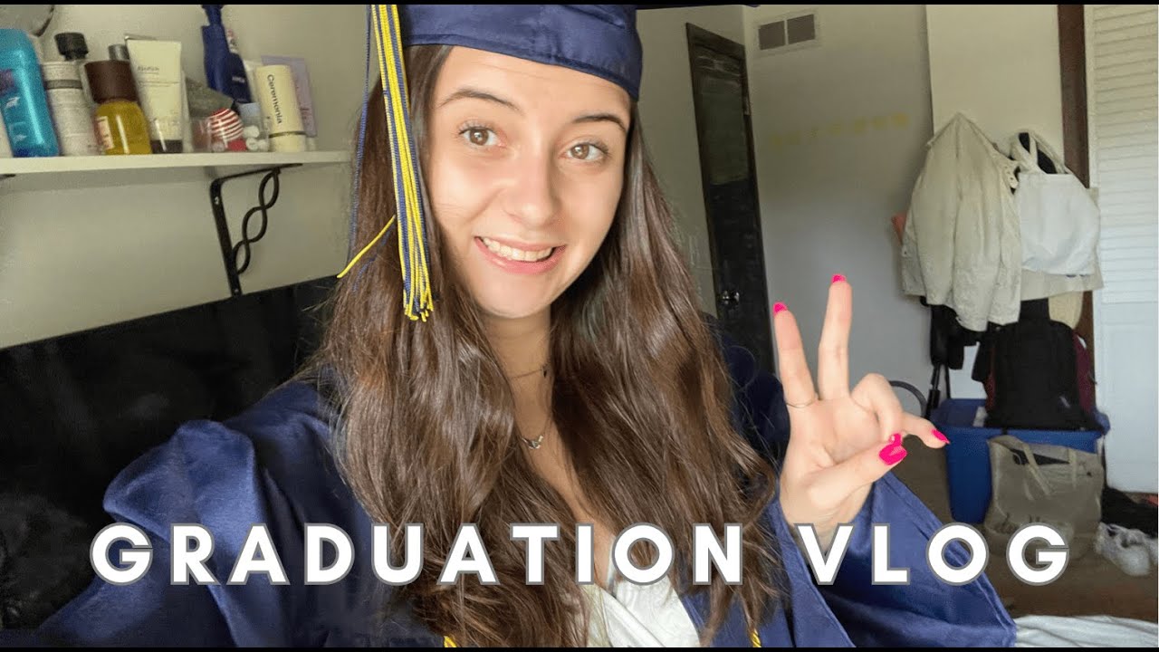 Graduation Vlog Youtube