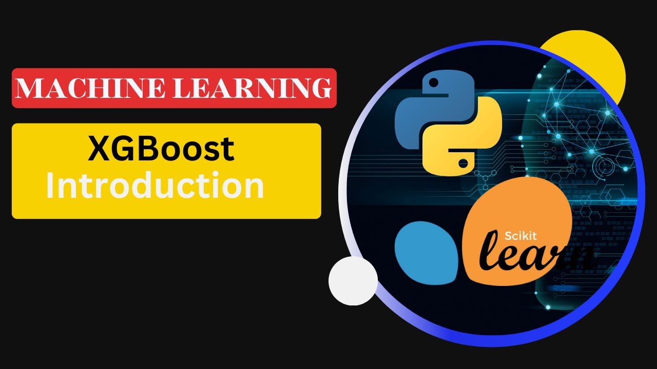 Xgboost Introduction Machine Learning Algorithm Youtube