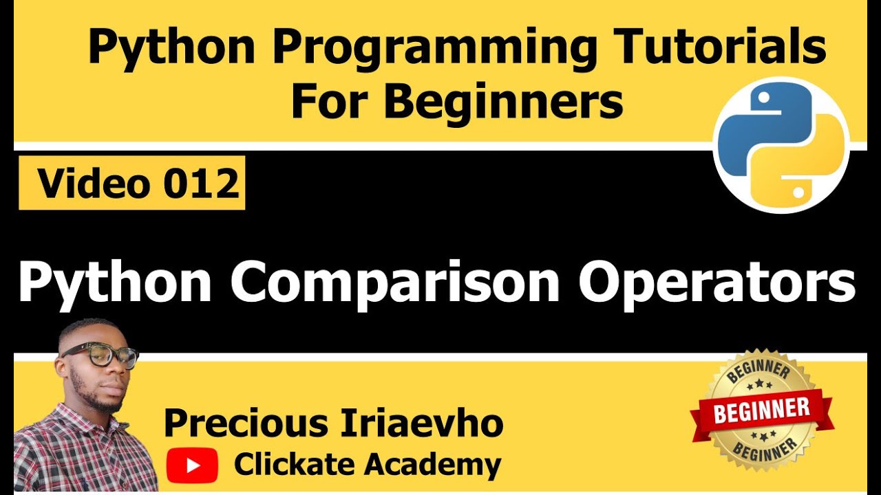 012 Python Comparison Operators Python Tutorial For Beginners Full