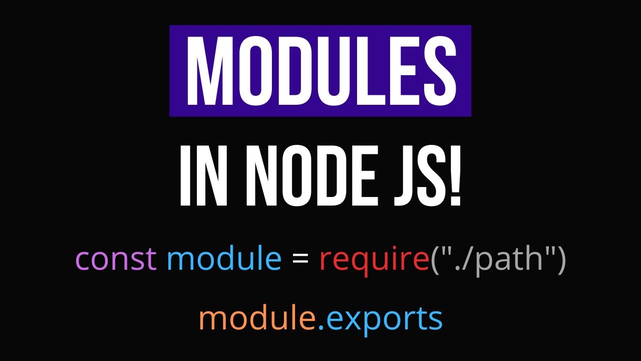 How To Import And Export Modules In Node Js Commonjs Youtube