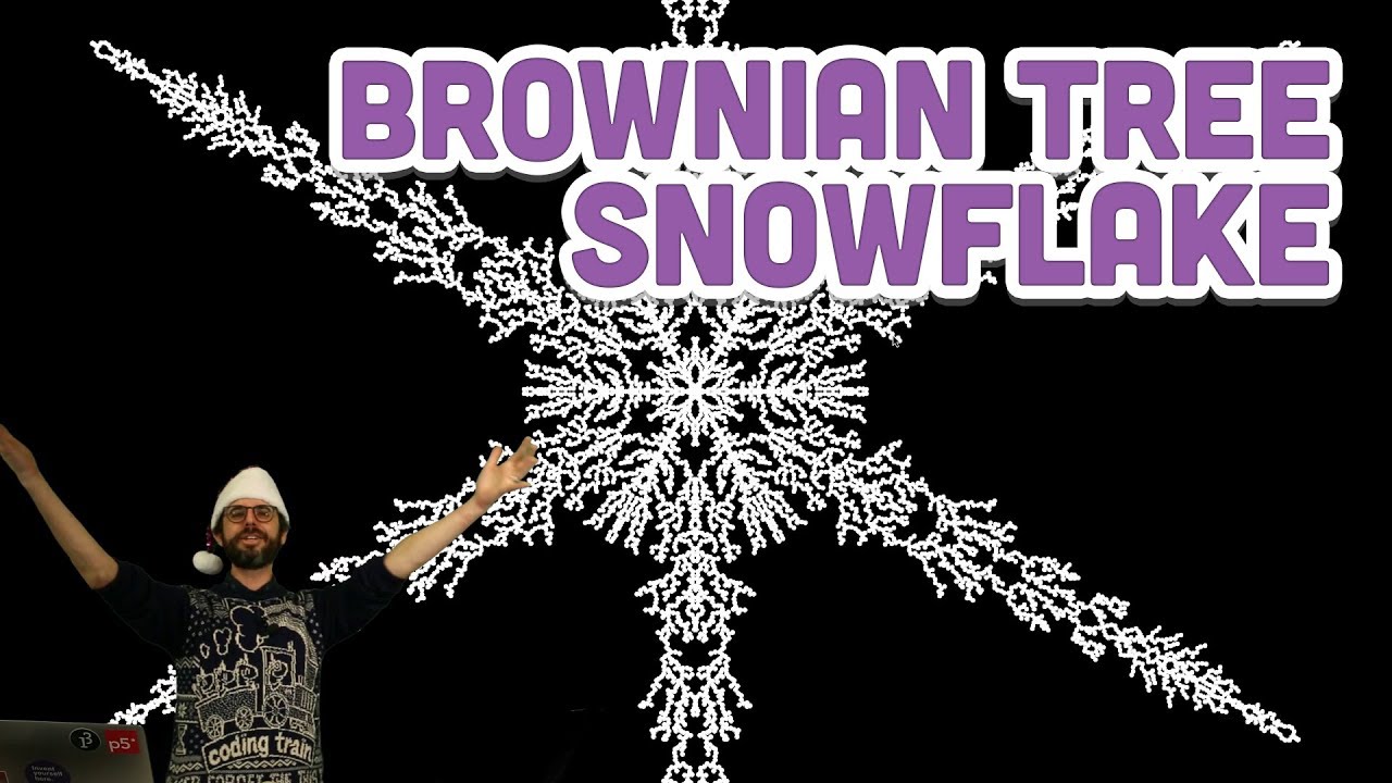 Coding Challenge 127 Brownian Tree Snowflake Youtube