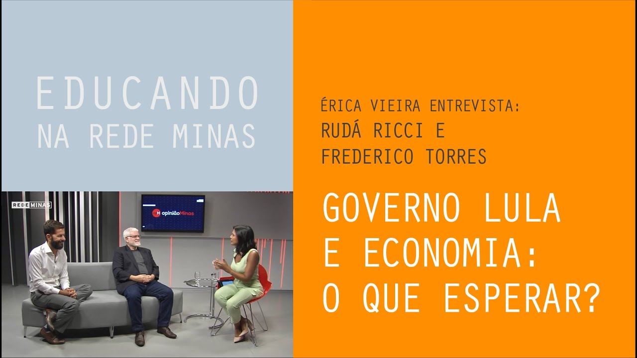 Governo Lula E Economia O Que Esperar Youtube