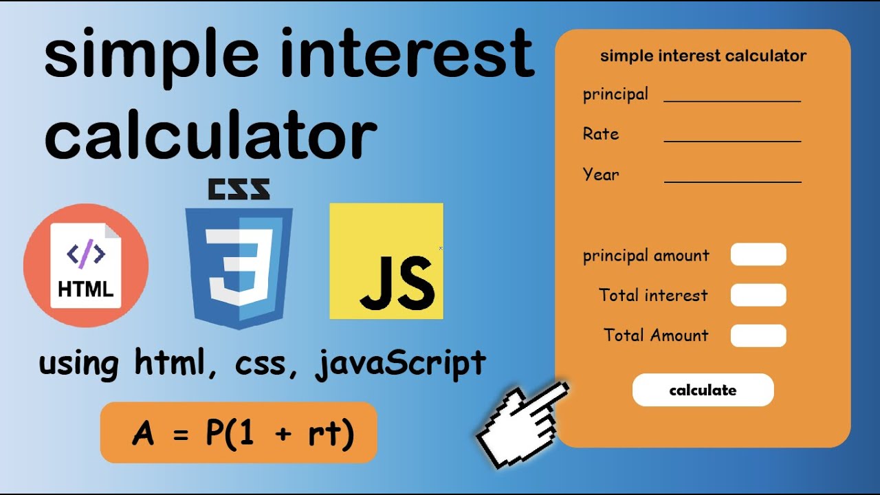 Simple Interest Calculator Using Html Css Javascript Simple