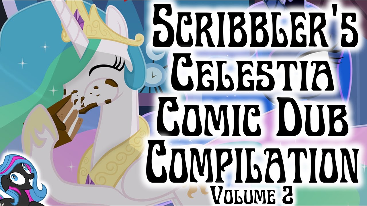 Scribbler S Princess Celestia Comic Compilation Volume 2 Mlp Comedy