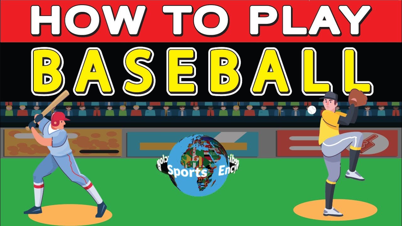 How To Play Baseball Youtube