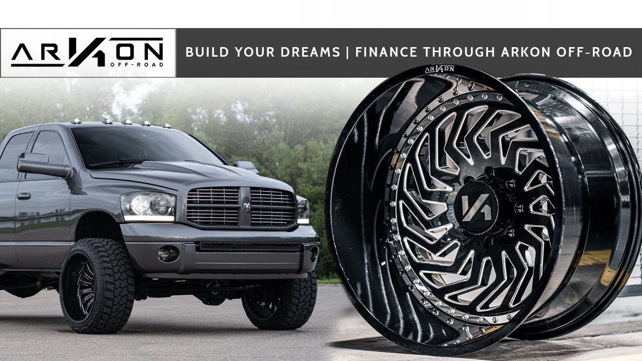 Build Your Dreams And Finance With Arkon Off Road Youtube