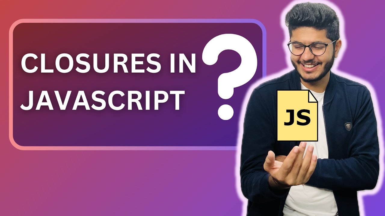 Closures In Javascript Javascript Tutorial 008 In Hindi Youtube