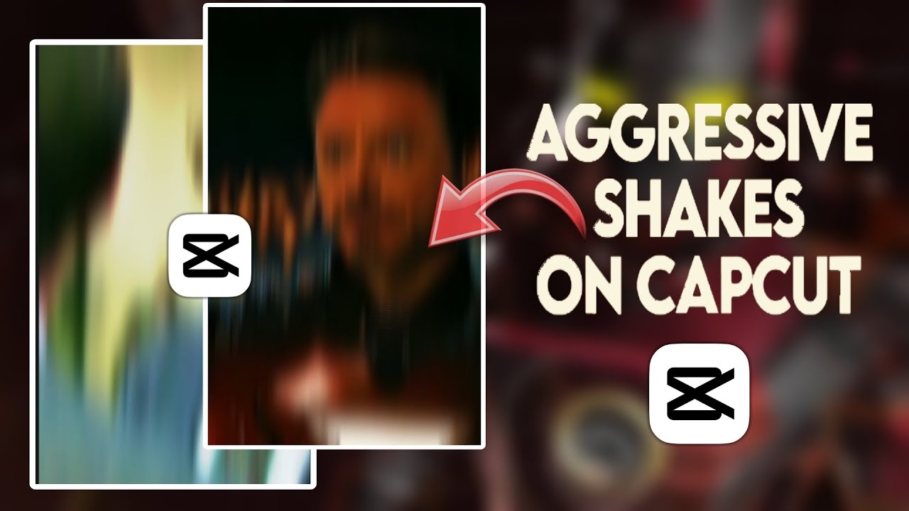 How To Make Aggressive Shakes In Capcut Capcut Tutorial Youtube