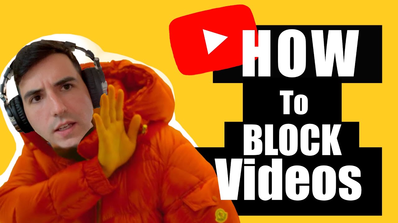 How To Block Videos On Youtube Youtube