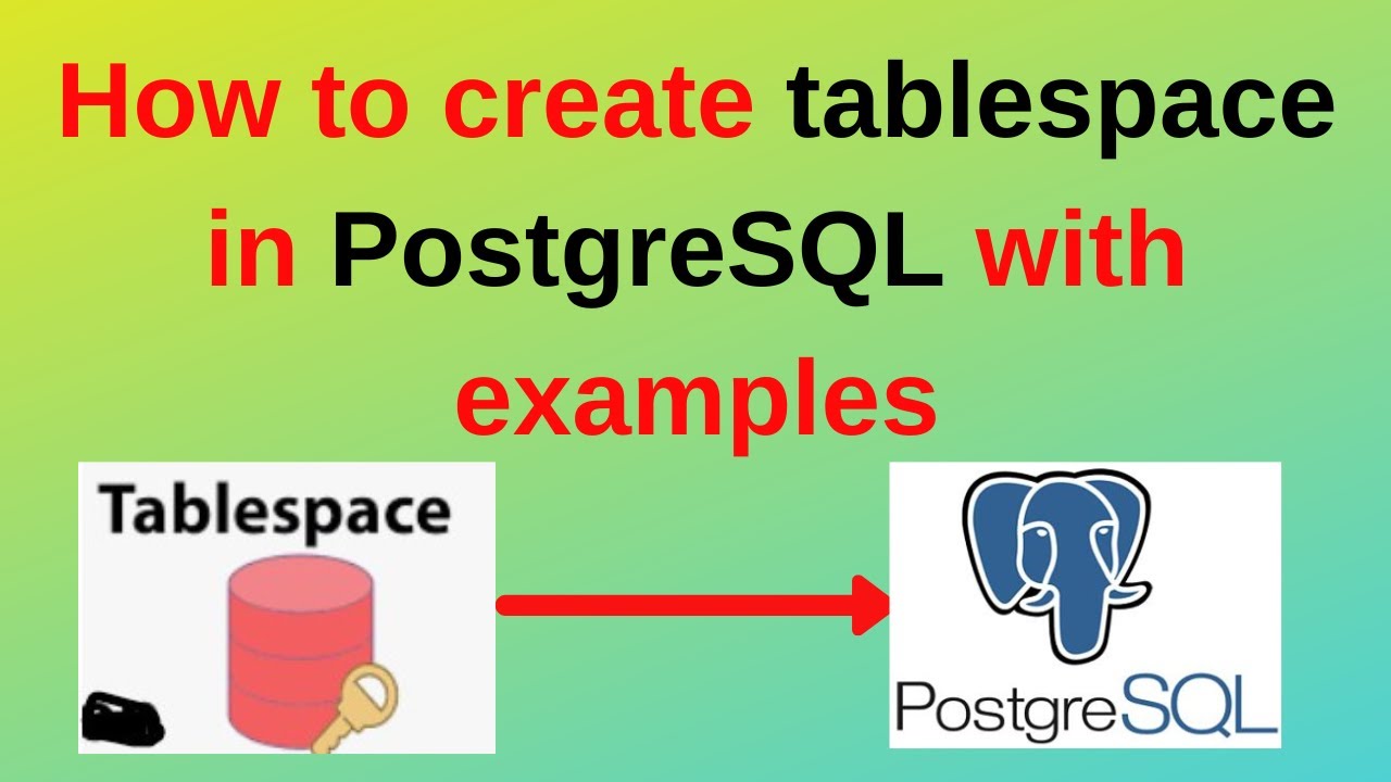74 Postgresql Dba How To Create Tablespace In Postgresql With